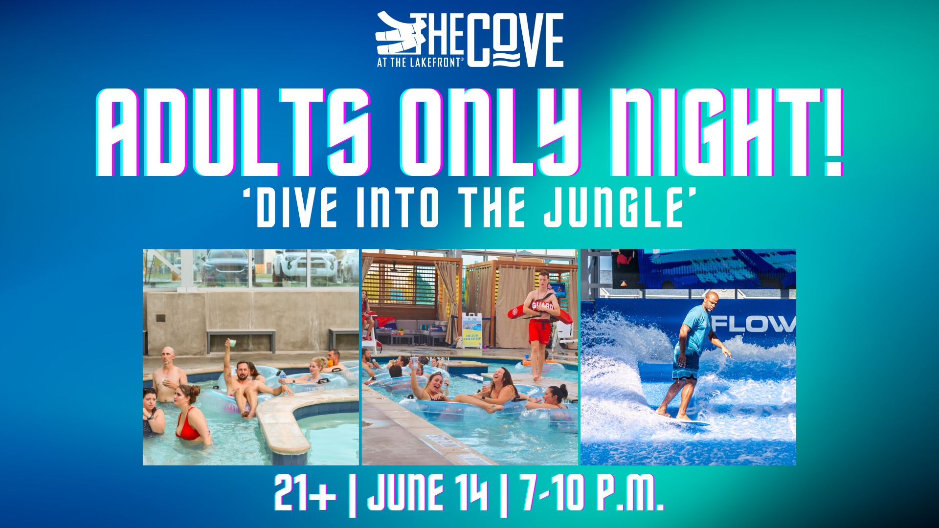 Adults Only Night: Dive into the Jungle at The Cove™